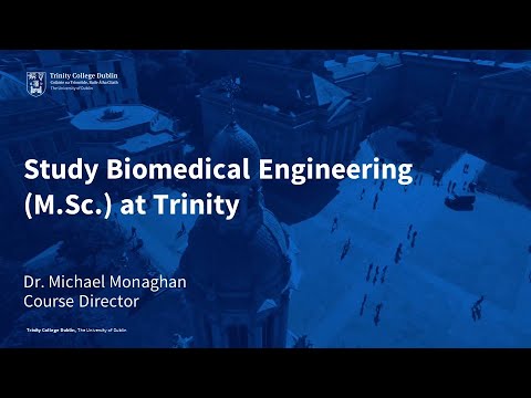 Study Biomedical Engineering (M.Sc. / P.Grad.Dip.) at Trinity