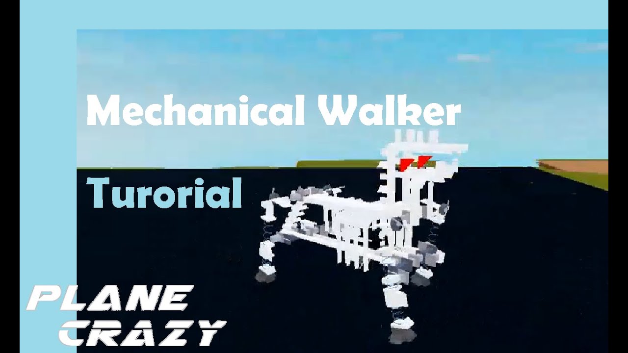 Mechanical Walker Tutorial | Plane Crazy