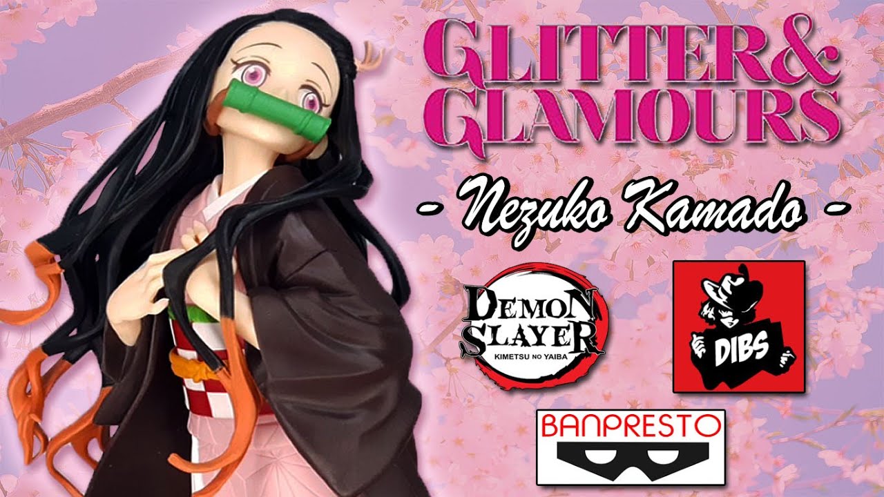 Nezuko Kamado Glitter and Glamours - Banpresto | Unboxing and Review