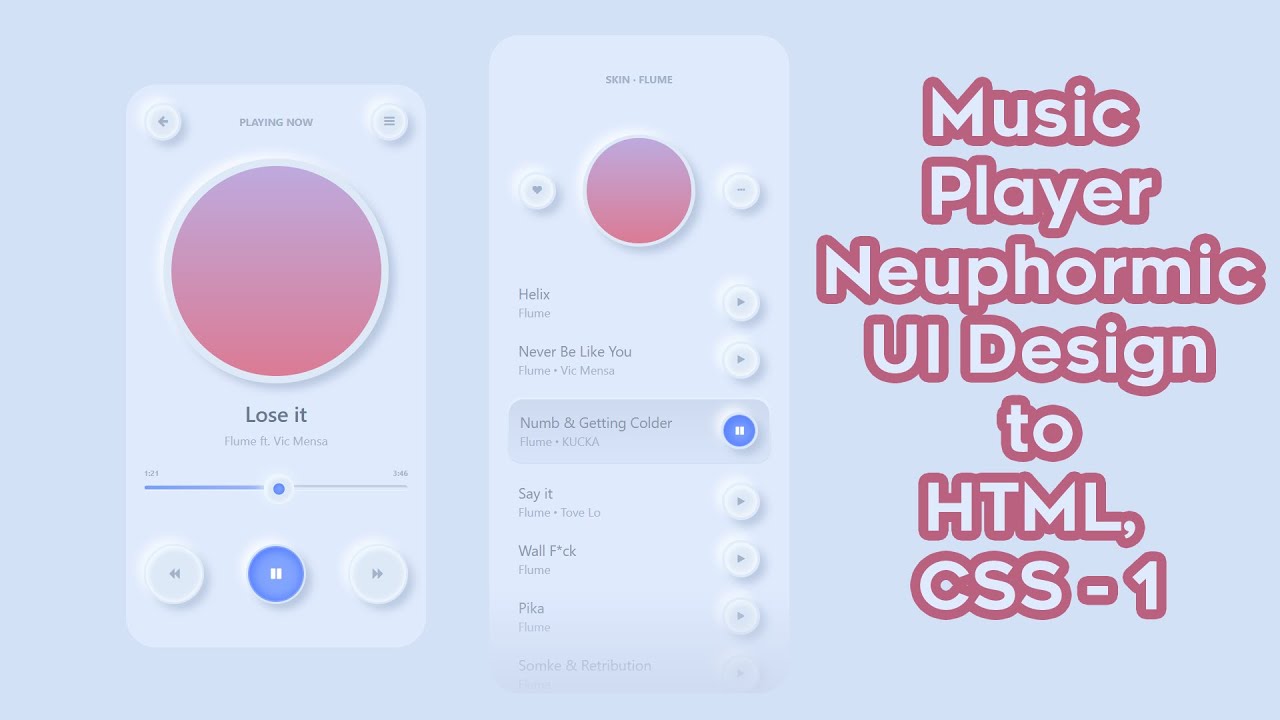 Neumorphic Design | Music Player Mobile App - 1 | Convert UI Design to HTML, CSS  using Bootstrap 4