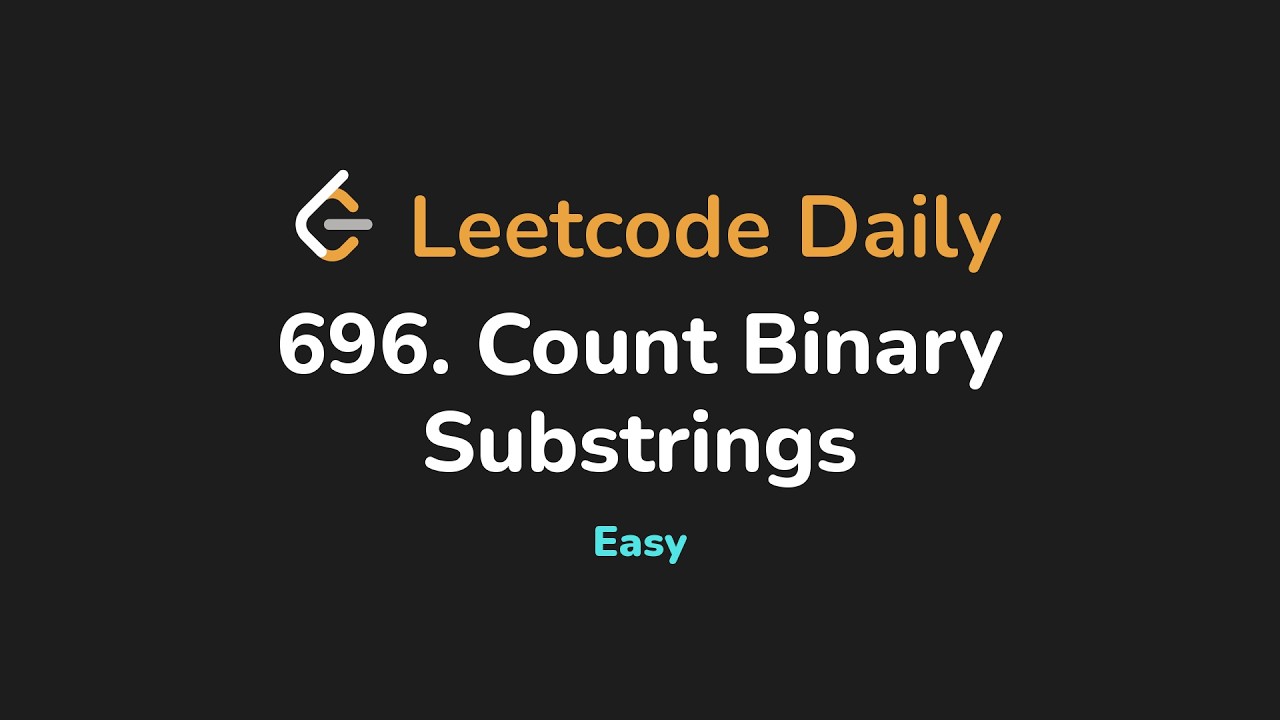 696. Count Binary Substrings | Leetcode Daily - Python