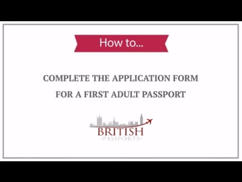 First Adult Passport: How to Complete the Application Form