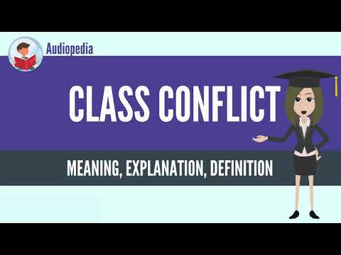 What Is CLASS CONFLICT? CLASS CONFLICT Definition & Meaning