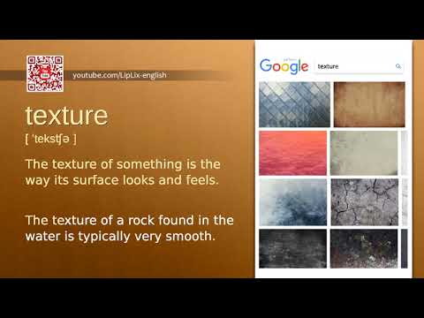 Texture : C1 level english vocabulary lesson, www.LipLix.com