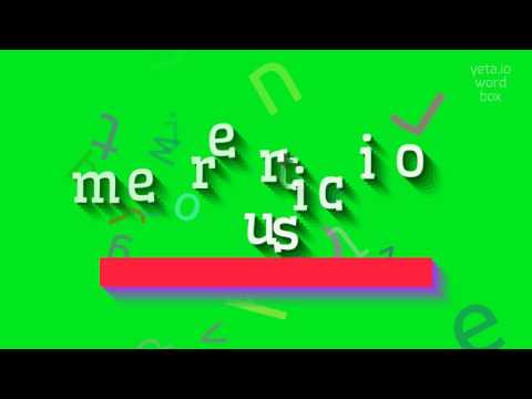 How to say "meretricious"! (High Quality Voices)