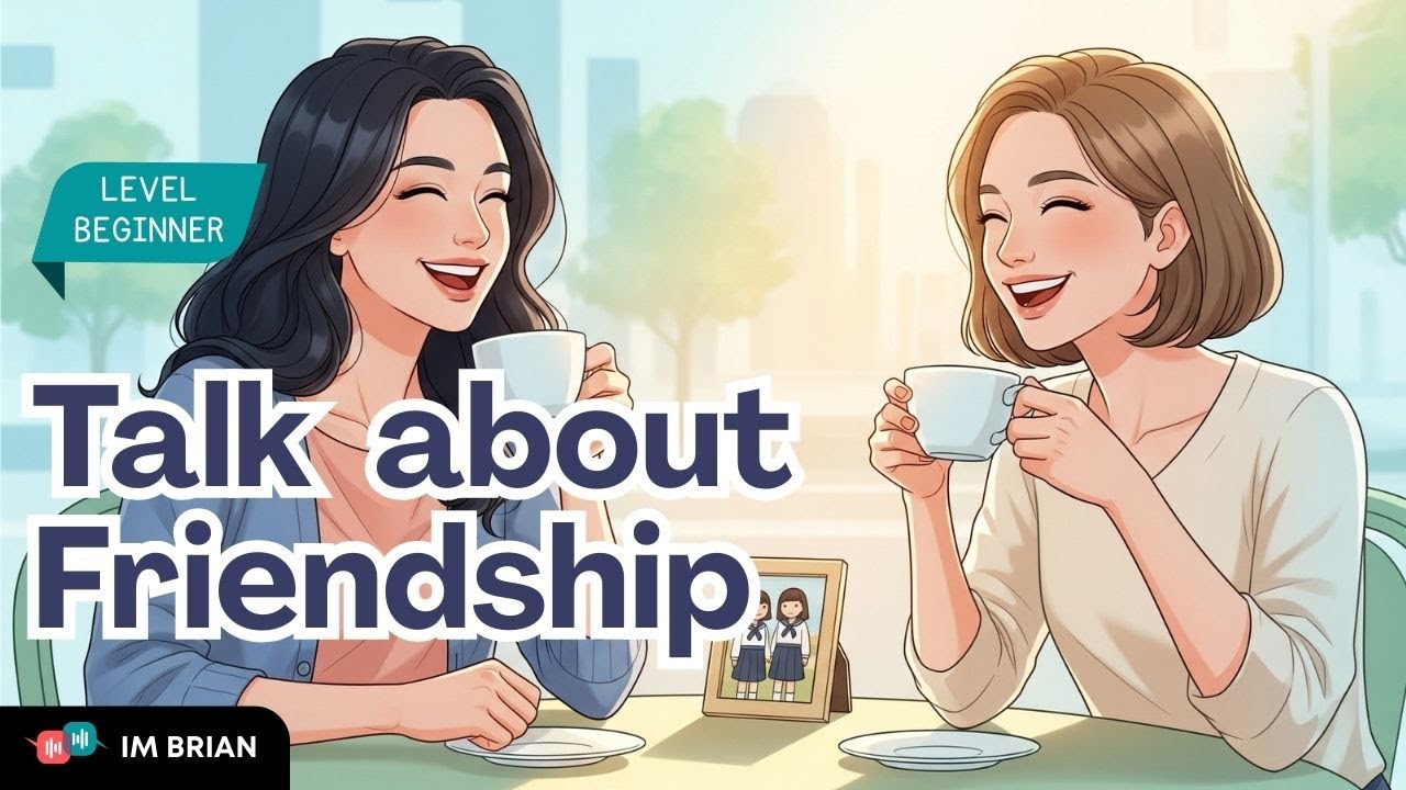 Talk about friendship  | Easy English Conversation for Beginners