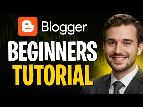 Free Blogger Tutorial for Beginners in 2025 (FREE COURSE)