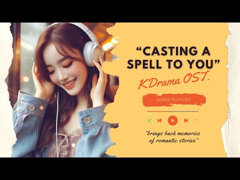 Casting A Spell to You Kdrama OST I Full Playlist