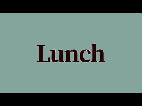 Lunch Meaning and Definition