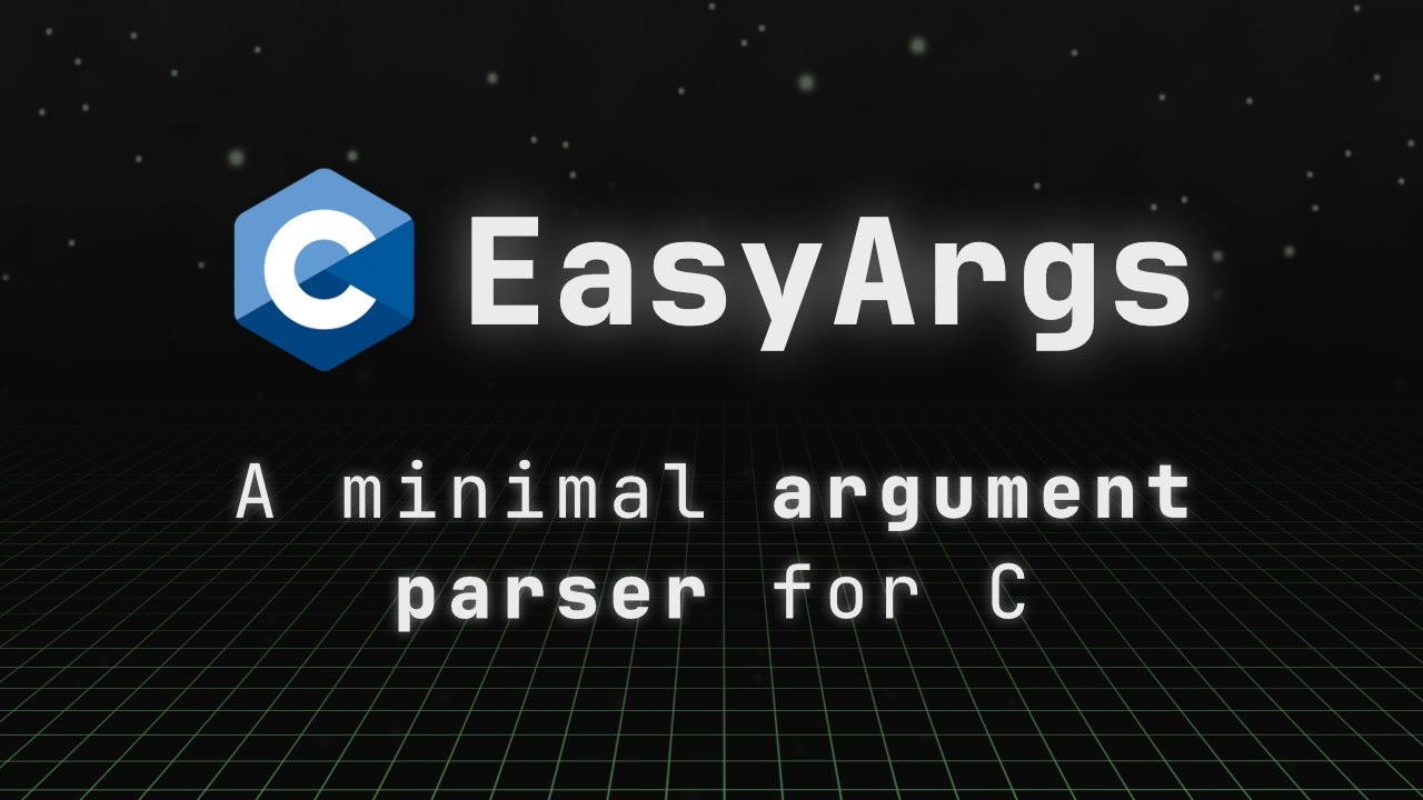 How I made EasyArgs: A lightweight argument parser for C