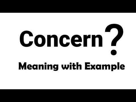 Concern Meaning Example Definition | EWM-English Word Meaning