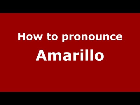 How to pronounce Amarillo (Mexico/Mexican Spanish) - PronounceNames.com
