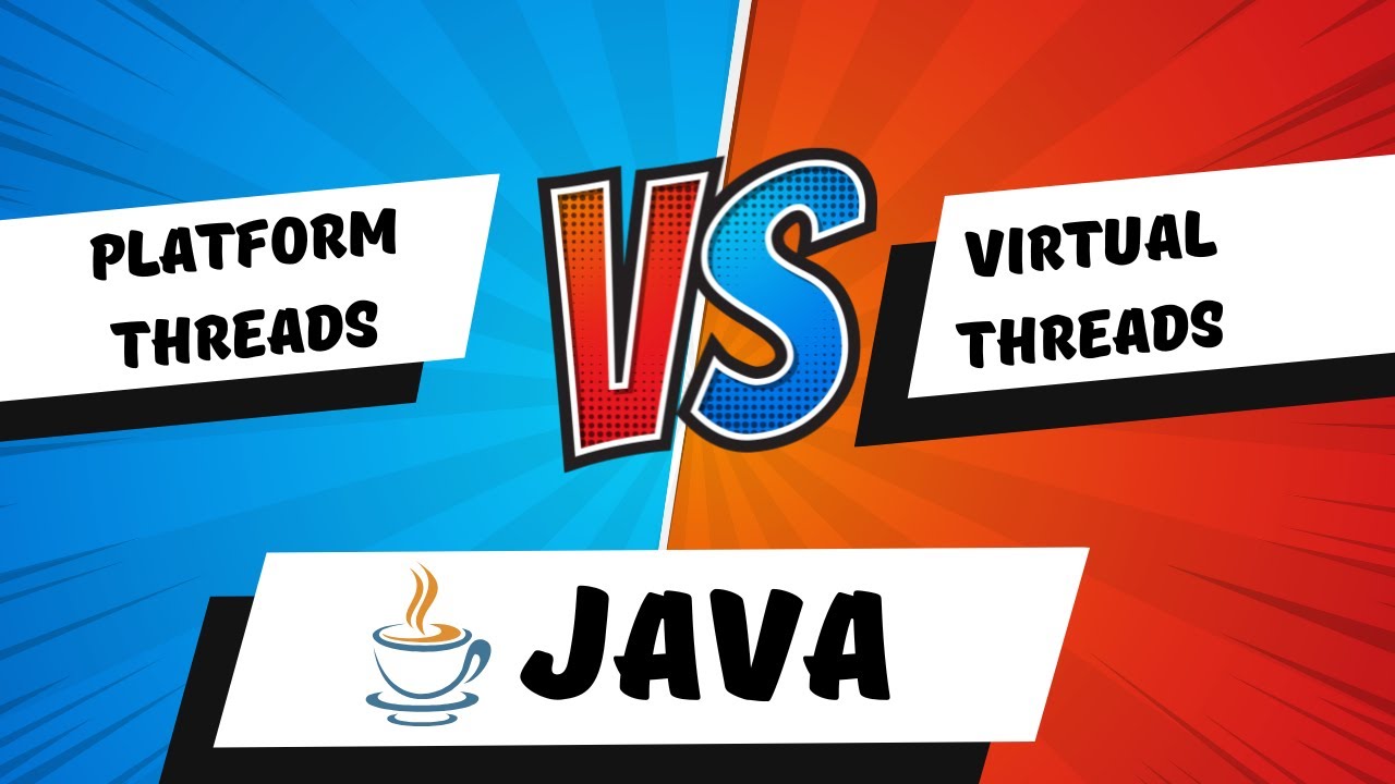 Project loom: Java Virtual Threads Vs Platform Threads