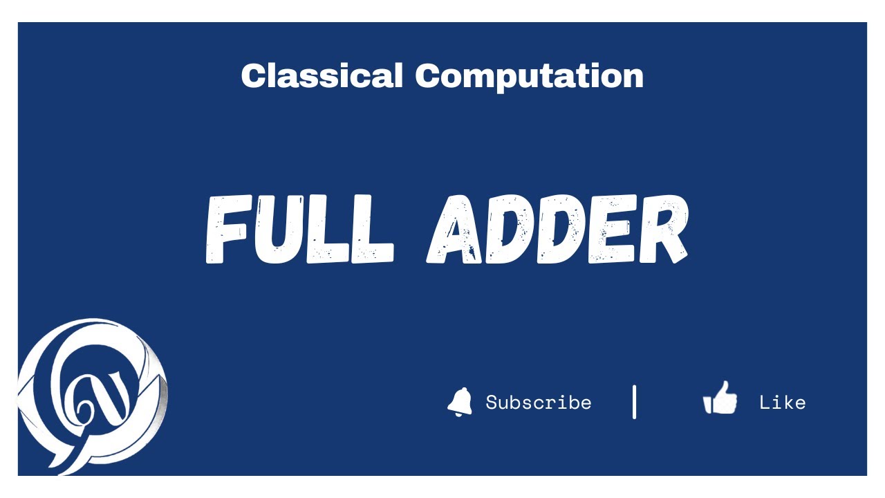 Full Adder |Implementation  with Python Code | Classical Computation | Quantum for Absolute Beginner