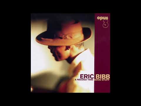 艾瑞克．畢伯與必要時間樂團：好東西 Eric Bibb & Needed Time: Good Stuff (45 RPM - 2Vinyl ...