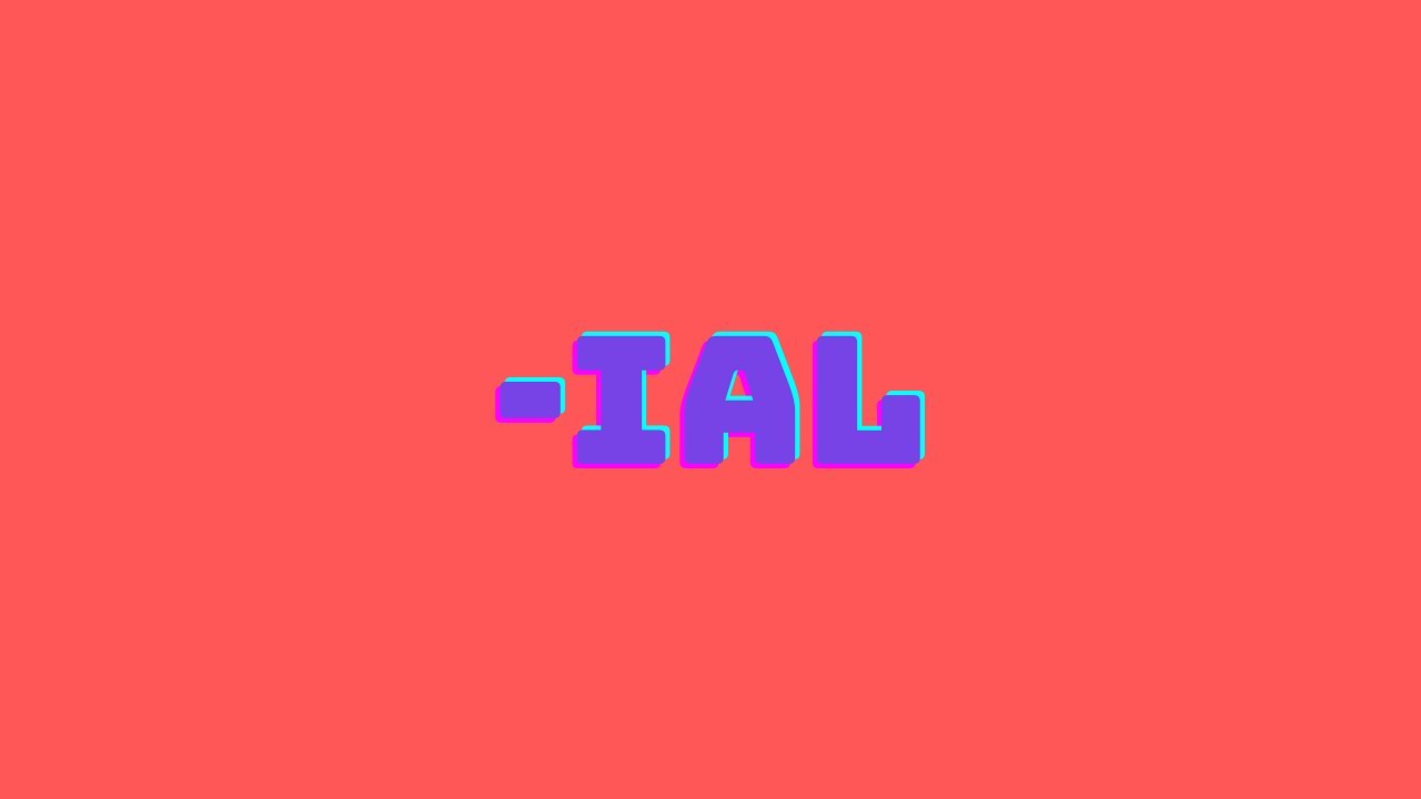 What Does The IAL Suffix Mean Tipseri