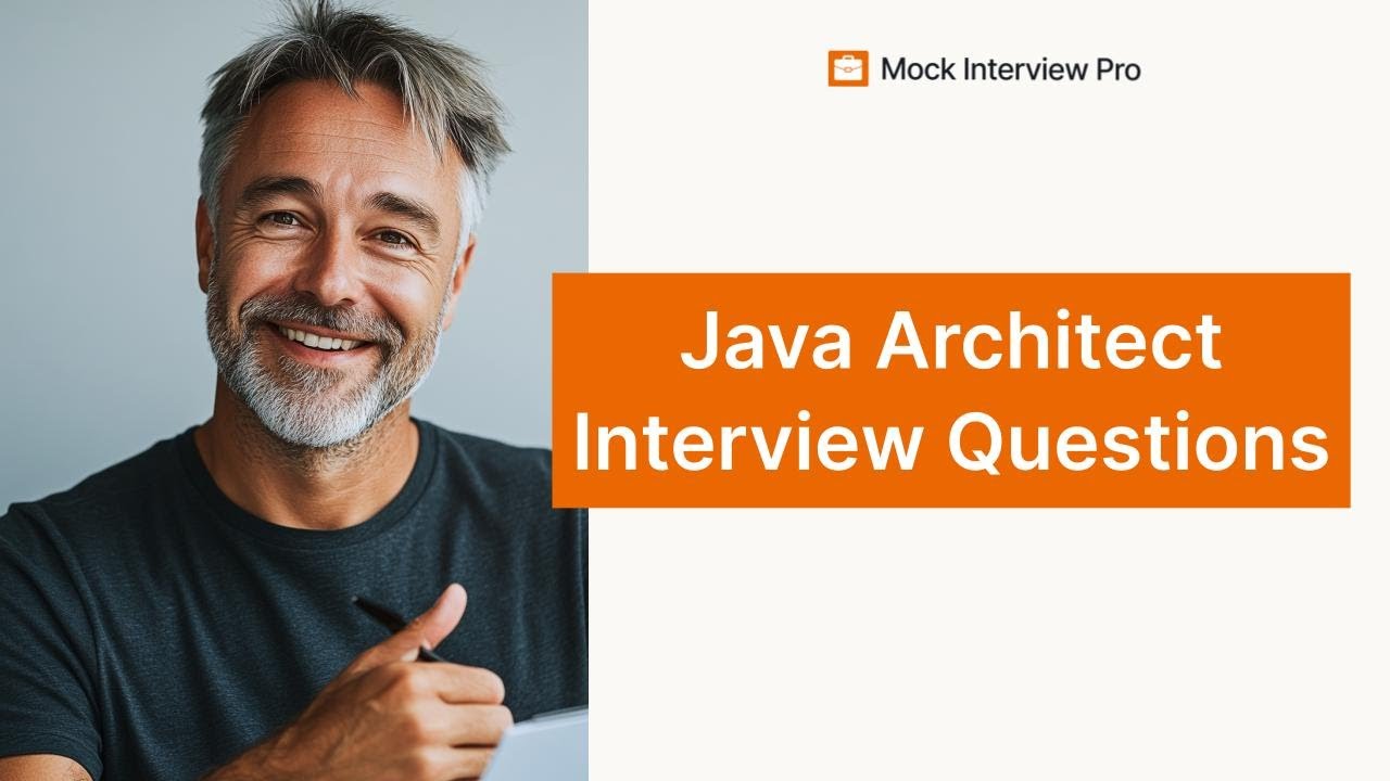 Java Architect Interview Questions | Best Answers and Tips