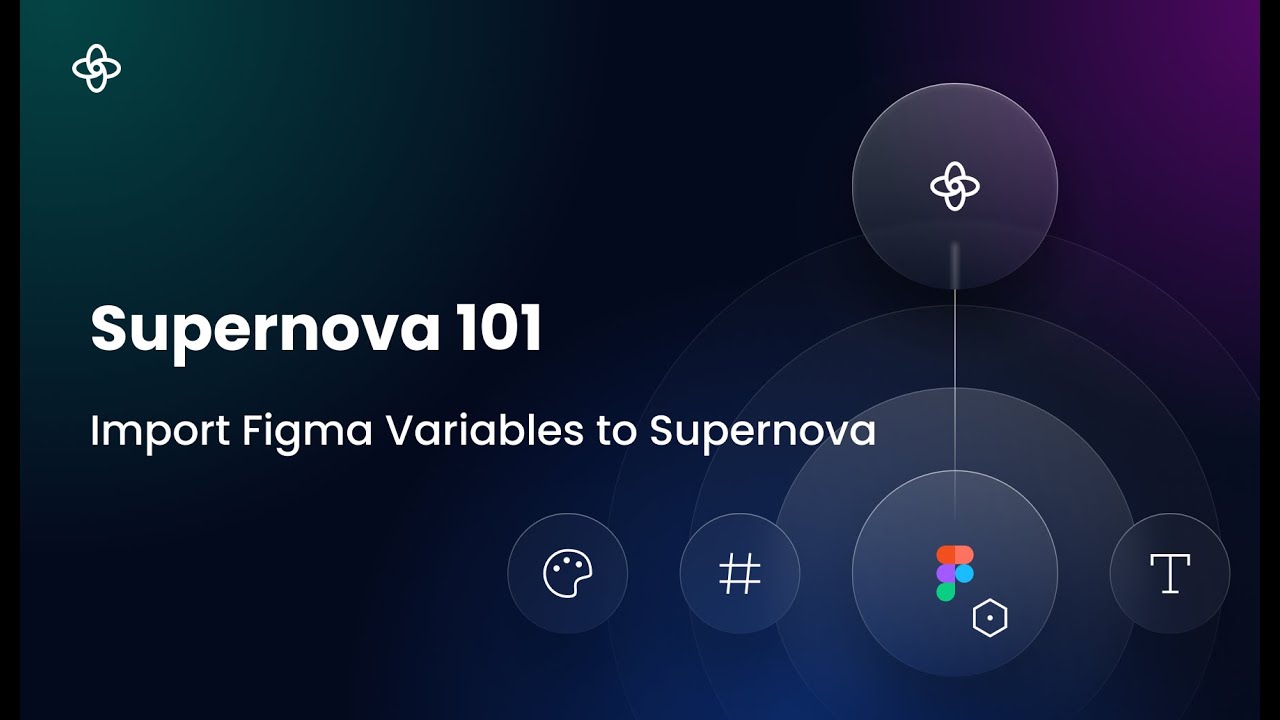 Importing Figma Variables to Supernova | Supernova 101