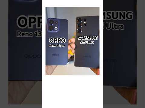 Samsung S25 Ultra Vs OPPO Reno 13 Pro Camera test / comparison #shorts #samsung #oppo