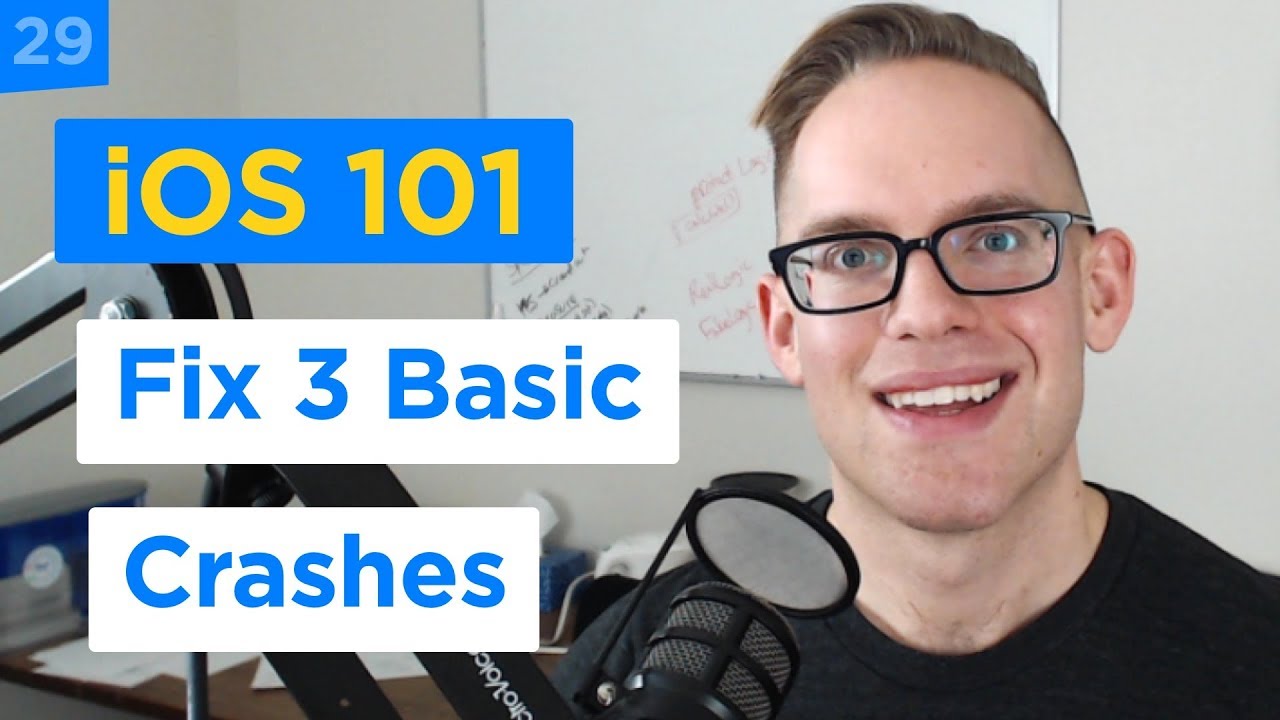 How to Fix 3 Common Beginner Crashes with Swift 4 and Xcode 9 - iPhone Apps 101 (29/30)