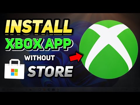 How to Install Xbox App on PC Without the Microsoft Store (Windows 10/11 Tutorial)