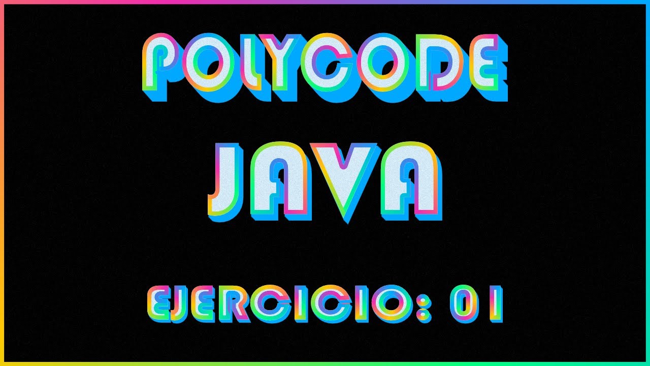 PolyCode | Java | Ejercicio 1