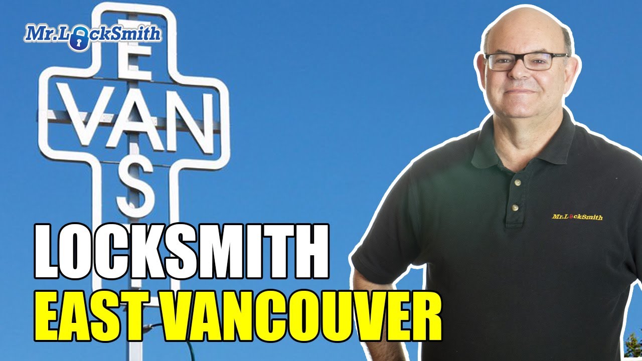 Locksmith East Vancouver | Mr. Locksmith™