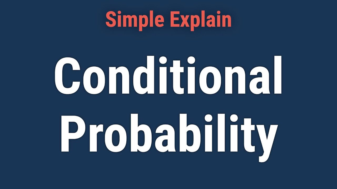 Conditional Probability: Formula and Real-Life Examples