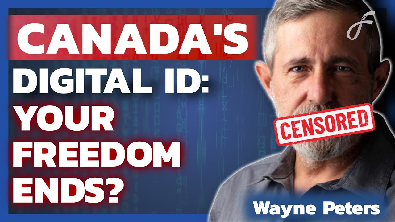 Wayne Peters - Digital ID Dystopia and Canada's Truth Frontlines