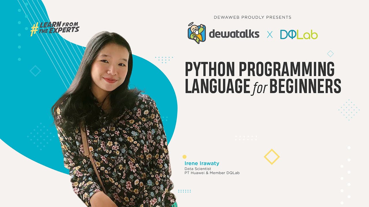 Dewatalks: Python Programming Language for Beginners