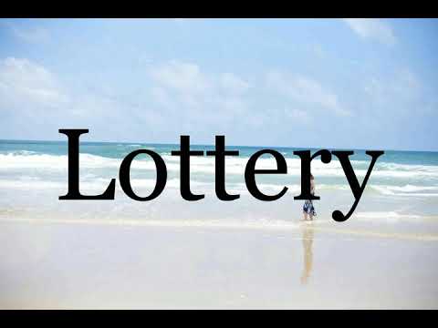 How To Pronounce Lottery🌈🌈🌈🌈🌈🌈Pronunciation Of Lottery