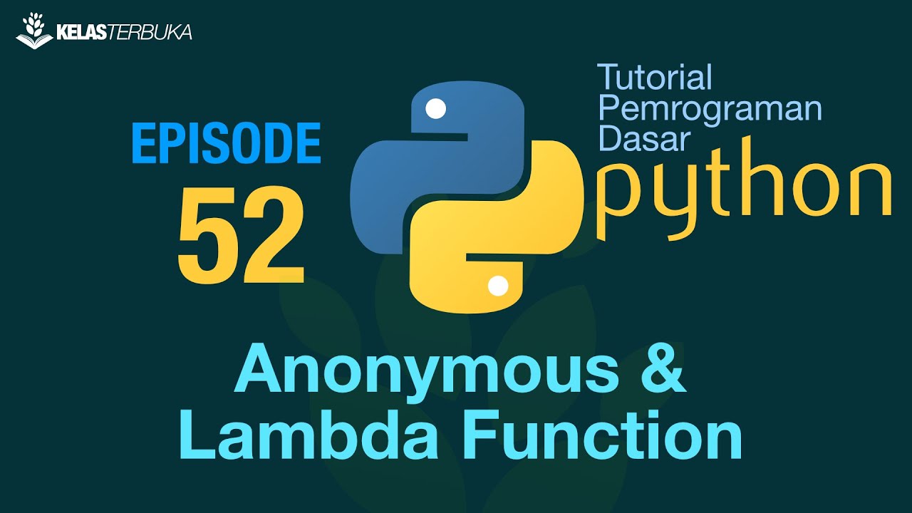 Learn Python [Basic] - 52 - Anonymous and Lambda Functions