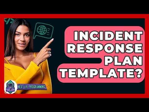 Incident Response Plan Template? - Next LVL Programming