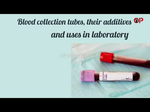 Different color blood collection tubes, their additives and uses in laboratory?