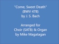 Bach, Johann Sebastian - "Come, Sweet Death, Come Blessed Rest" for ...
