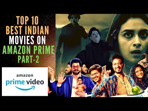 Top 10 Best Indian Movies on Amazon Prime Part - 2 | Best Amazon Prime Movies | MUST WATCH