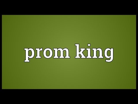 Prom king Meaning