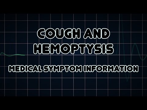 Cough and Hemoptysis (Medical Symptom)