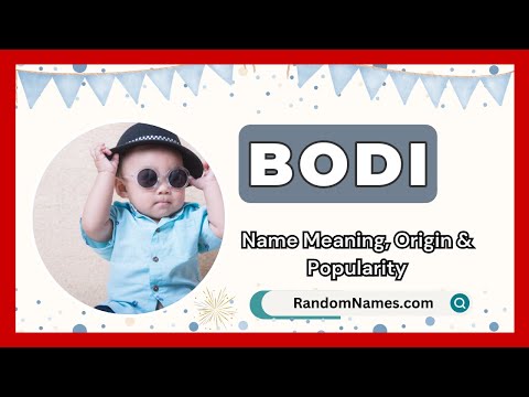 Bodi - Baby Boy Name Meaning, Origin & Popularity - RandomNames.com