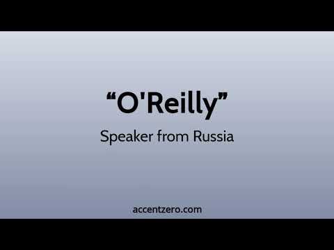 Pronounce "O'Reilly" - Russian accent vs. native U.S.