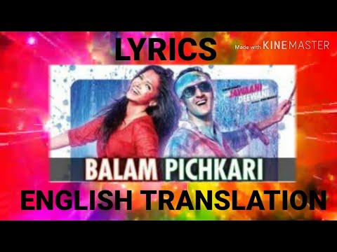 Balam Pichkari Lyrics Translation Yeh Jawaani Hai Deewani | Ranbir Kapoor, Deepika Padukone