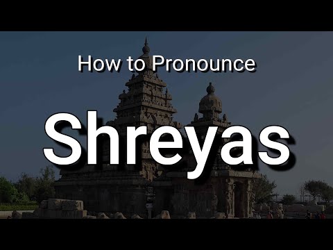 How to Pronounce Shreyas