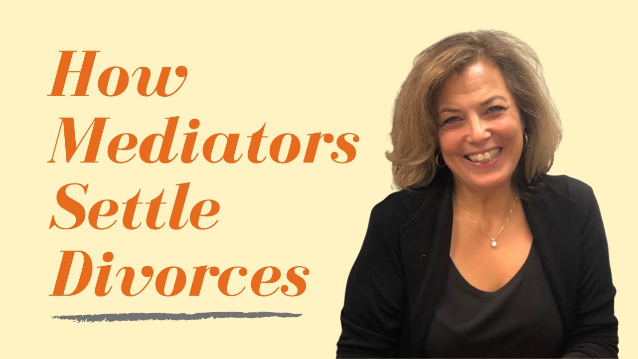 How Do Mediators Settle Divorces?