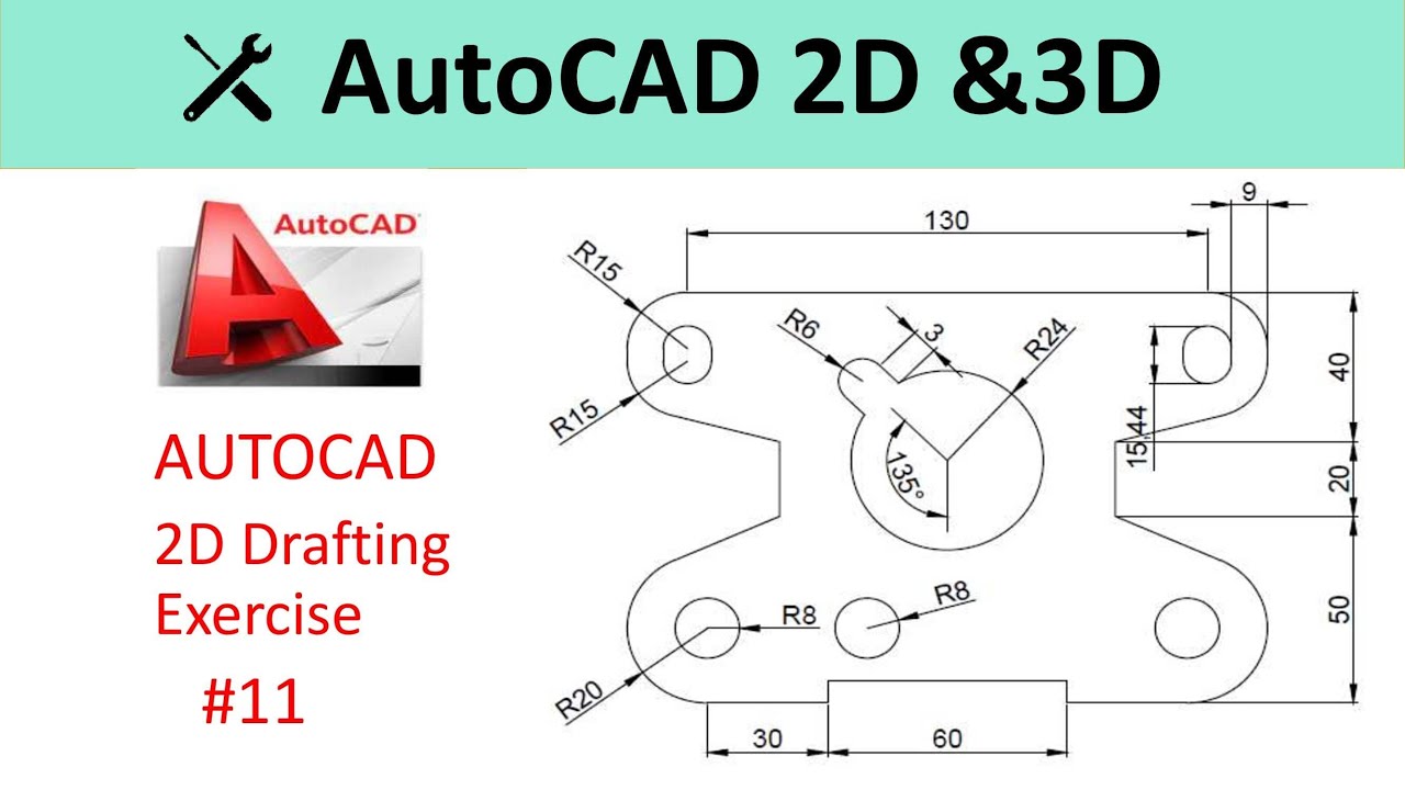 AUTOCAD 2D Drafting Exercise #11