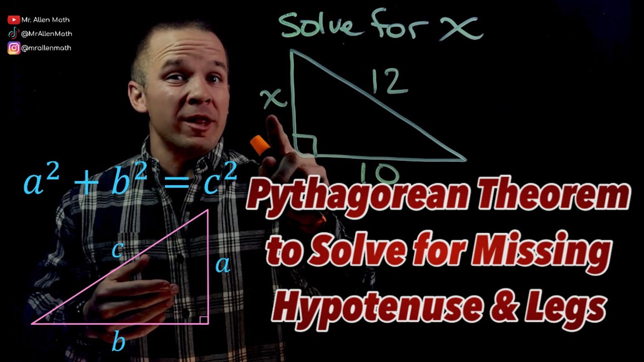 Using Pythagorean Theorem to Solve for Missing Hypotenuse and Legs (4 examples)