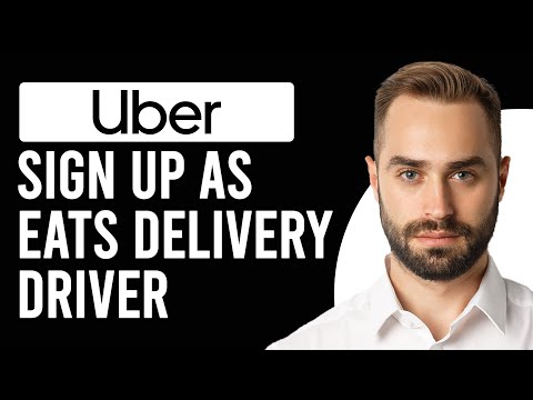 How To Sign Up As Uber Eats Delivery Driver (How To Open Uber Eats Driver Account)