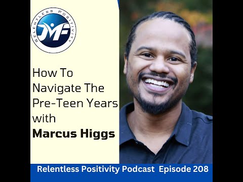RPP Episode 207- How To Navigate the Pre-Teen Years with Marcus Higgs
