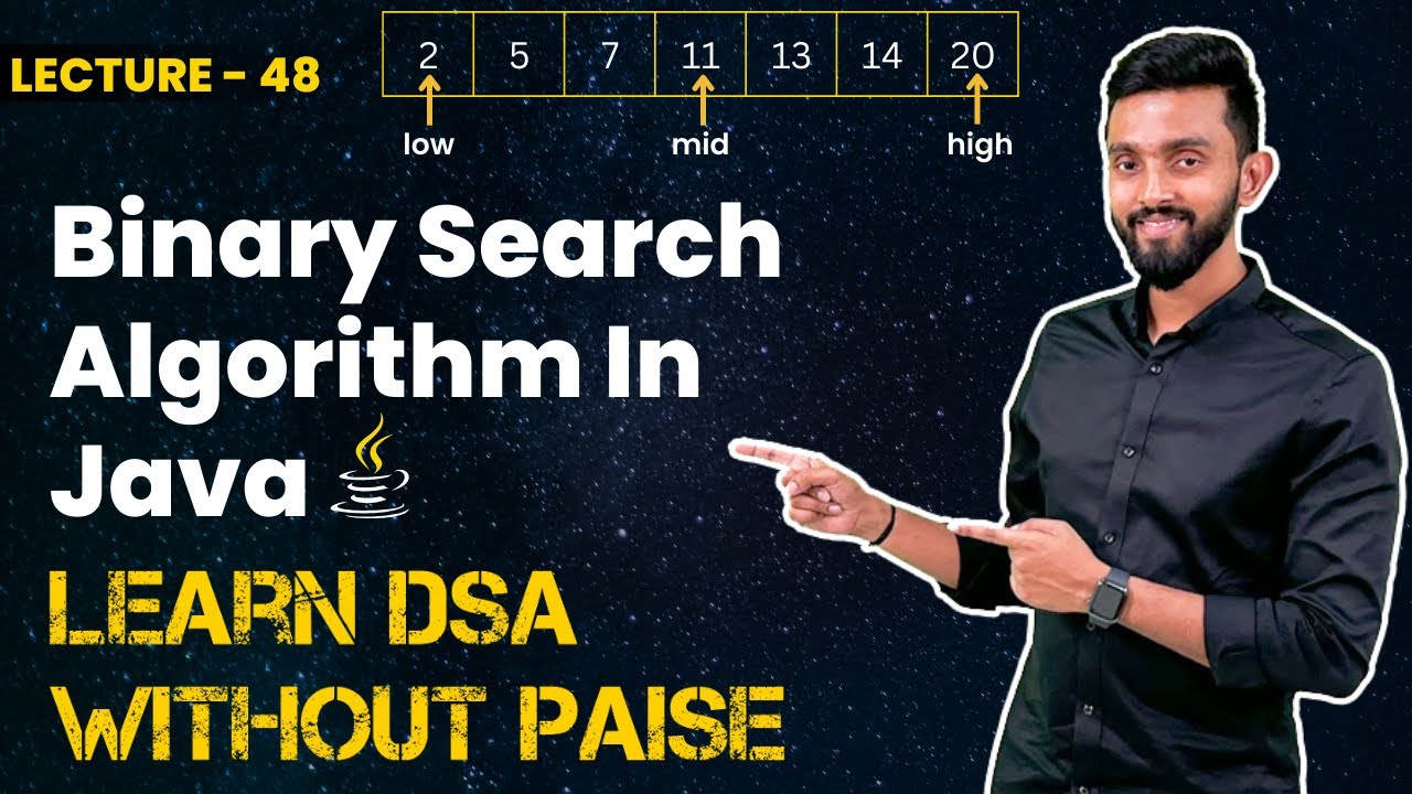 Binary Search Algorithm In Java | FREE DSA Course in JAVA | Lecture 48