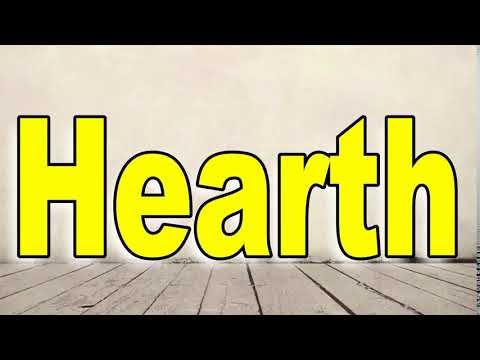 How to Pronounce Hearth