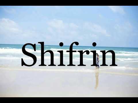 How To Pronounce Shifrin🌈🌈🌈🌈🌈🌈Pronunciation Of Shifrin